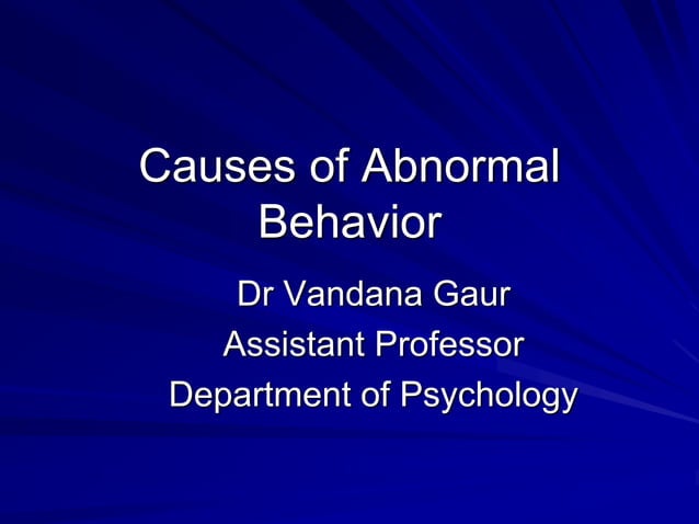 Causes of Abnormal Behavior.pptx | Brain and Nervous System Disorders ...