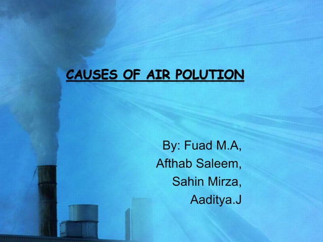 Causes of air pollution | PPTX