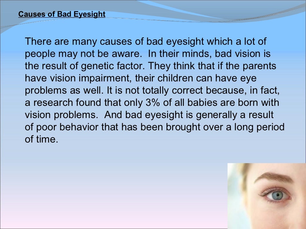Causes Of Bad Eyesight 9 Simple Tips To Improve Eyesight Causes Of Bad Eyesight 9 Simple Tips To Improve Eyesight