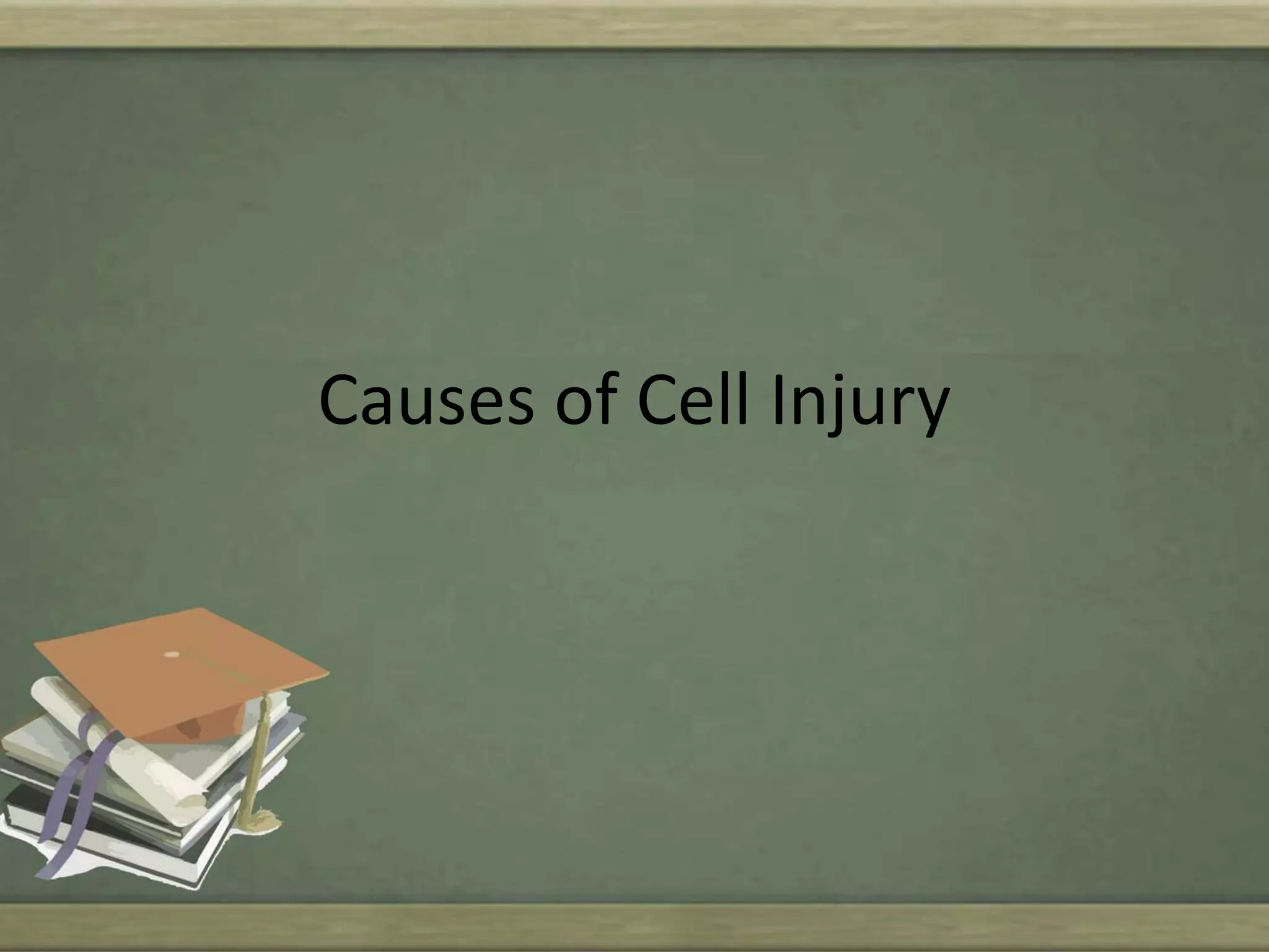 Causes of cell injury | PPTX