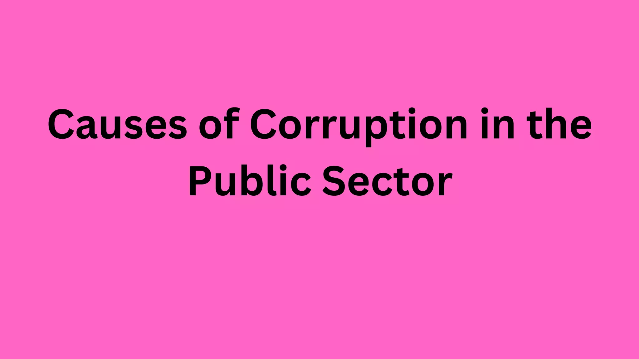 Causes of Corruption in the Public Sector.pdf