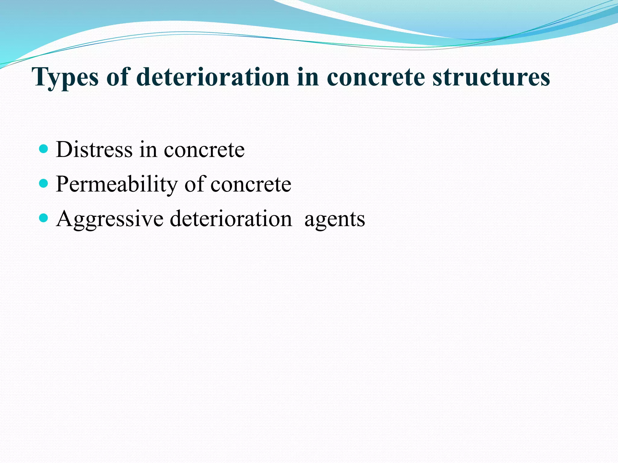 Causes of deterioration of concrete structures | PPTX