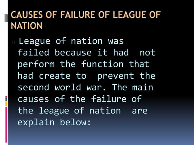 Causes of failure of league of nation | PPTX | Political Issues ...