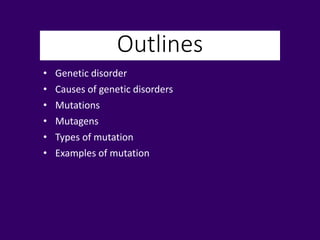 Causes of genetic disorders | PPTX