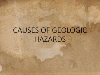 CAUSES OF GEOLO-WPS Office. powerpoint presentation | PPTX