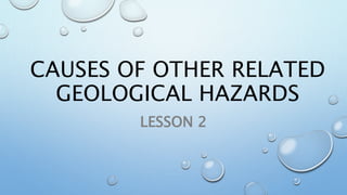 causes of geological hazards_powerpoint presentation | PPTX