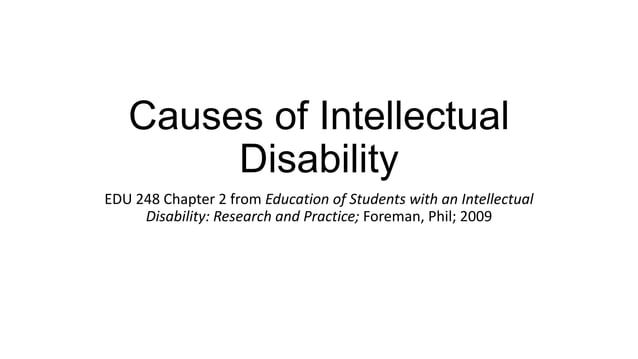 Causes of intellectual disability chpt 2 | PPT