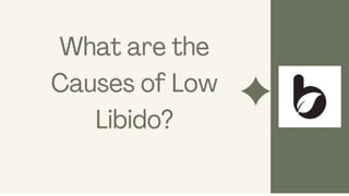 Causes of Low Libido in Men | PPT