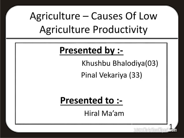 Causes of low production | PPTX