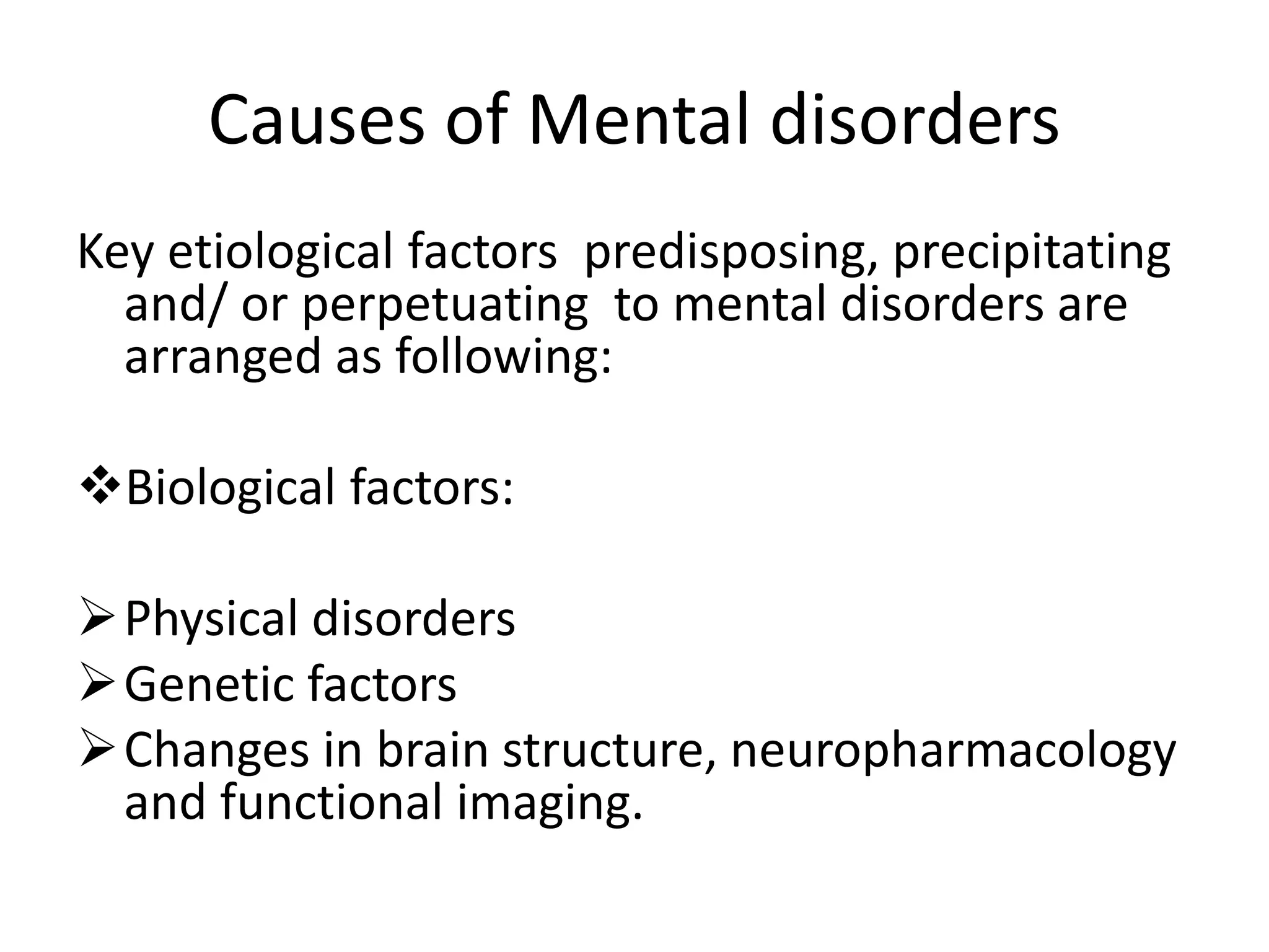 GENERAL CAUSES OF MENTAL DISORDERS | PPTX