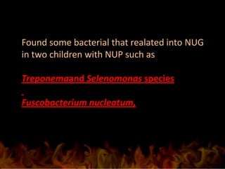 Causes of necrotizing ulcerative periodontitis | PPTX