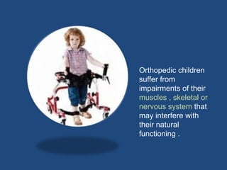 Causes of orthopedic impairment | PPTX