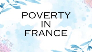Causes of poverty in France presentation.pptx