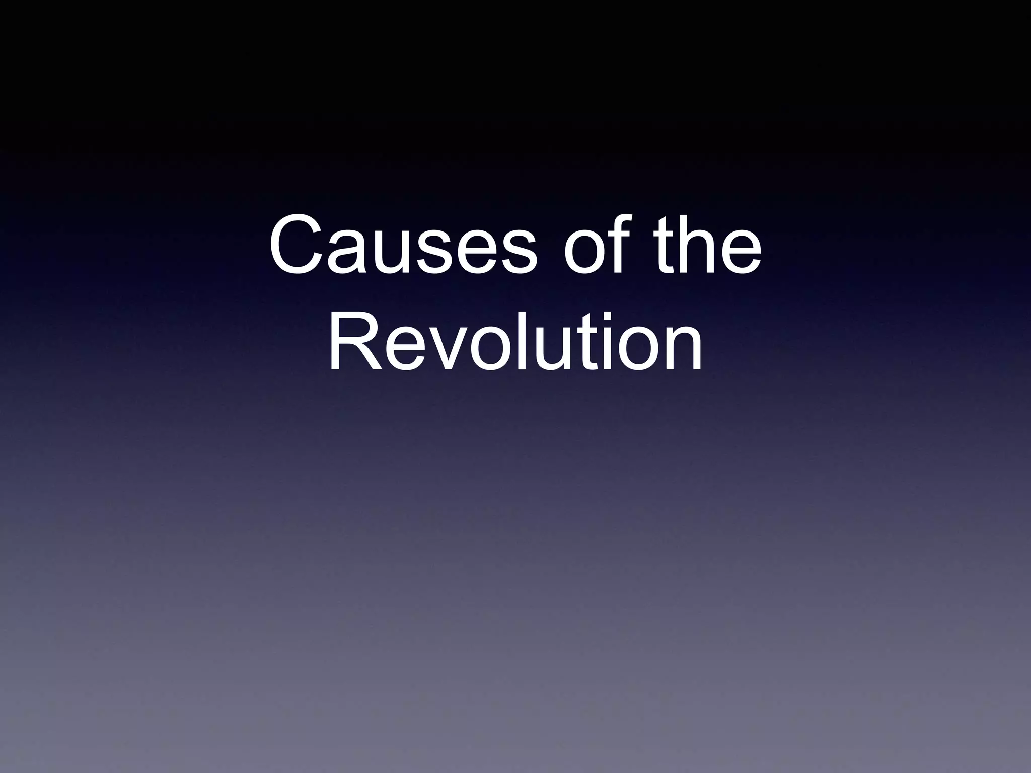 Causes of revolution | PPTX | Personal Taxes | Personal Finance