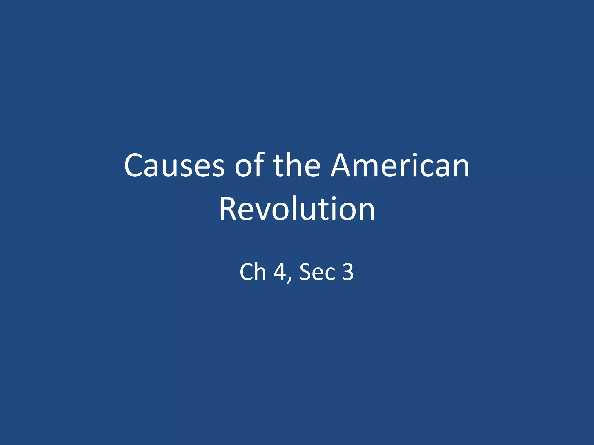 Causes of revolutionary war 1 | PPTX