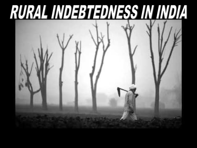 Causes of rural indebtedness | PPT