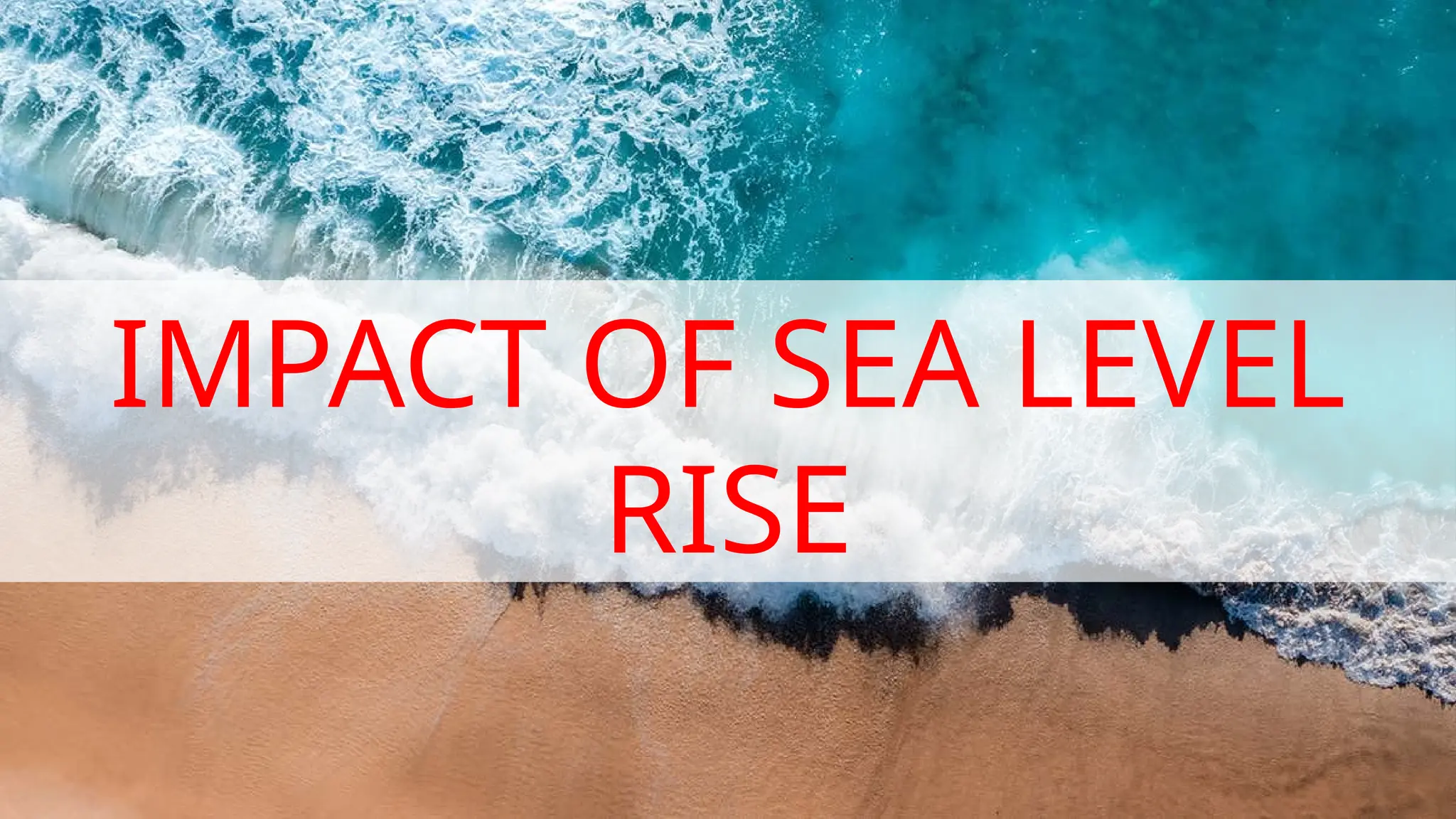 causes of sea level rise and climate change | PPTX