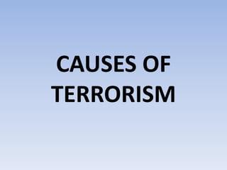 Causes of terrorism | PPTX