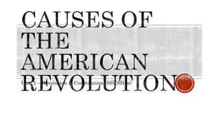 Causes of the american revolution | PPT