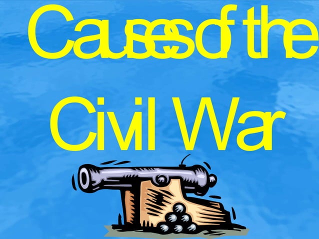 Causes of the Civil War: Sectionalism & States' Rights | PPT