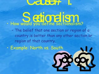 Causes of the Civil War: Sectionalism & States' Rights | PPT