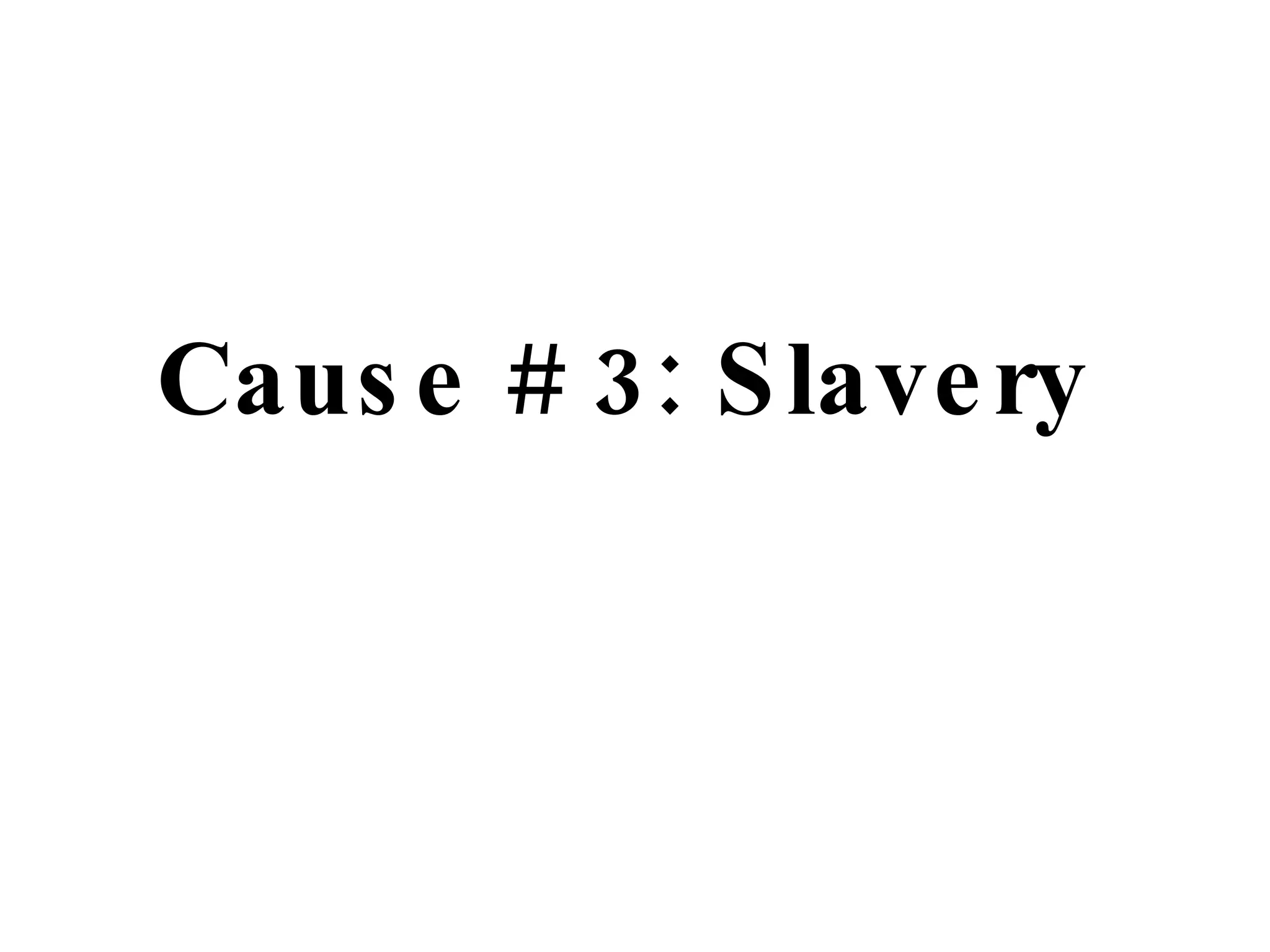 Causes of the Civil War: Slavery | PPT