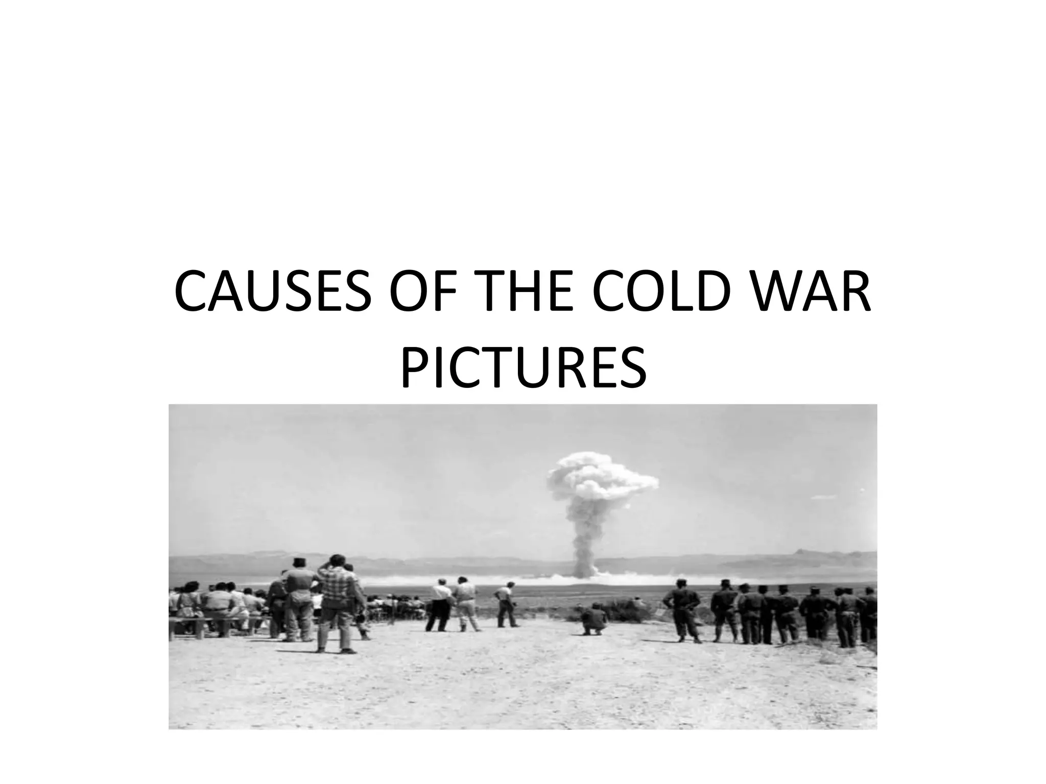 Causes of the cold war pictures | PPTX