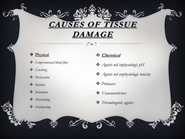 Causes of tissue damage and wound repair | PPT