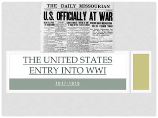 Causes of US Entry Into WWI.ppt