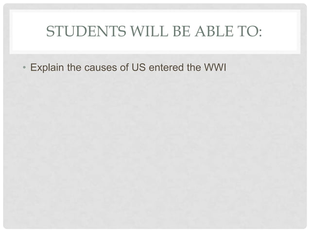 Causes of US Entry Into WWI.ppt | Death, Injury, or Military Conflict ...