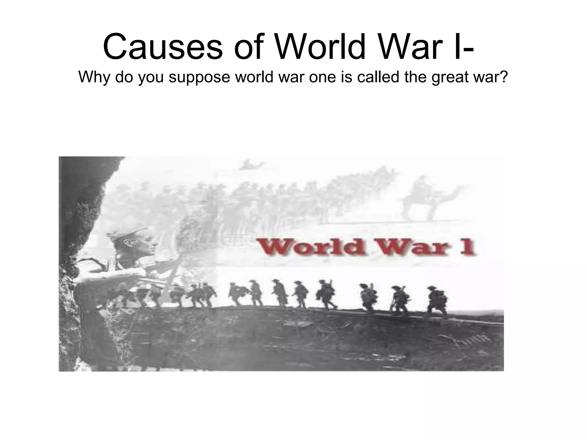 Causes of world war I | PPT