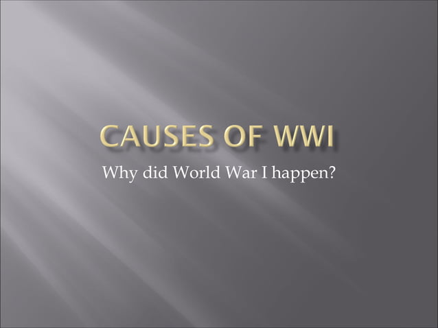 Causes of wwi | PPT