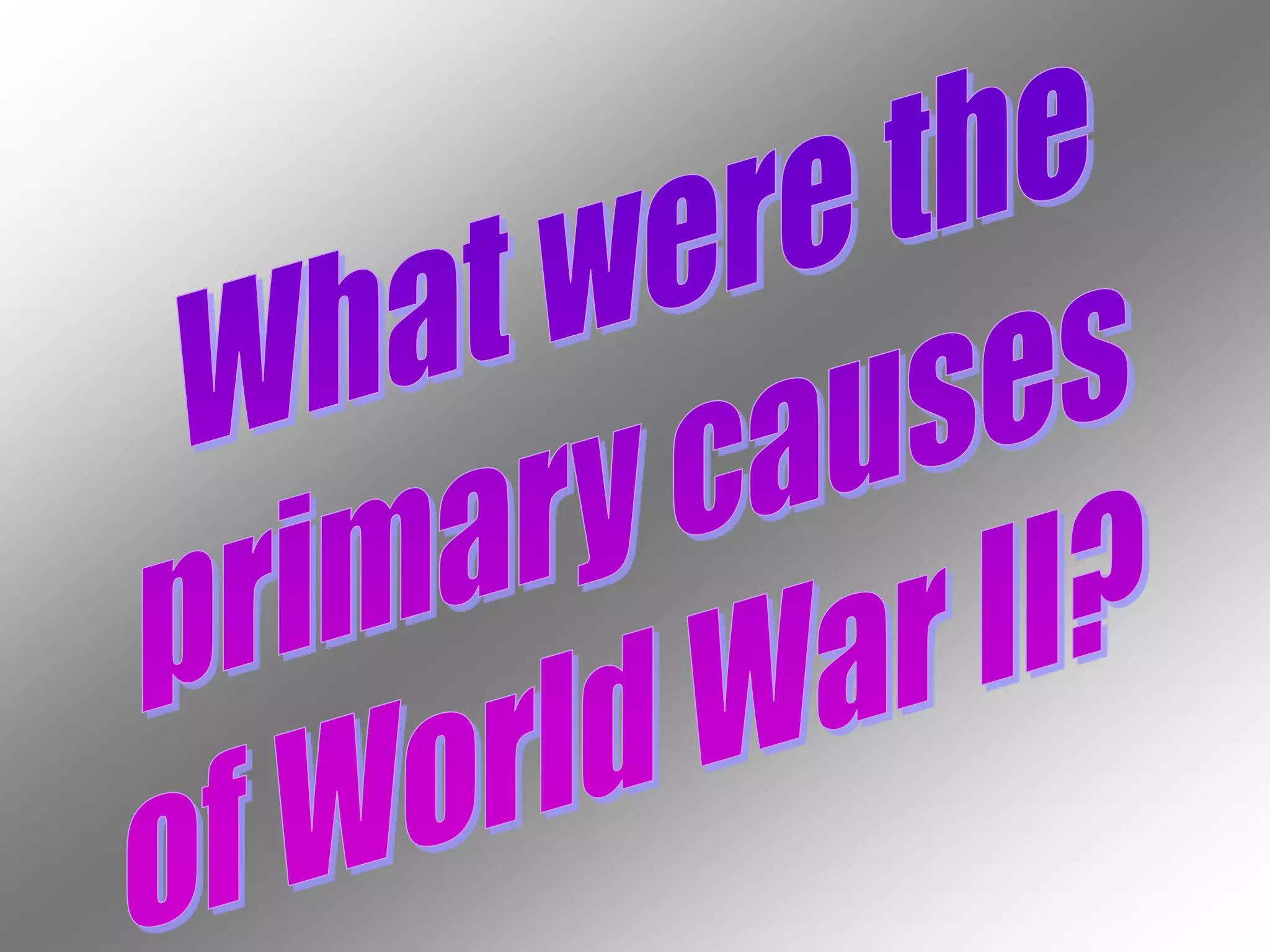 Causes of WWII.ppt