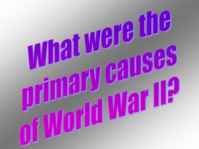 Causes of WWII.ppt
