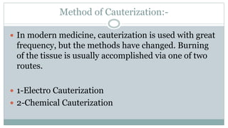 Cauterization | PPTX
