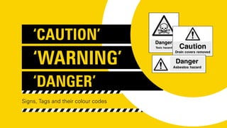 Caution Warning Danger Signs, Tags, and their-colour-codes.pdf