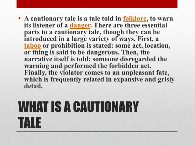 Cautionary tale | PPTX | Books and Literature