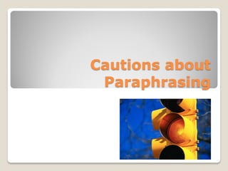 Cautions about paraphrasing | PDF