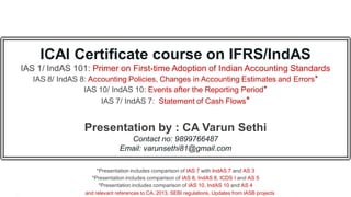 CA Varun Sethi ICAI Lectures - IFRS 1, IndAs 101, IAS 1, 7, 8, 10 ...