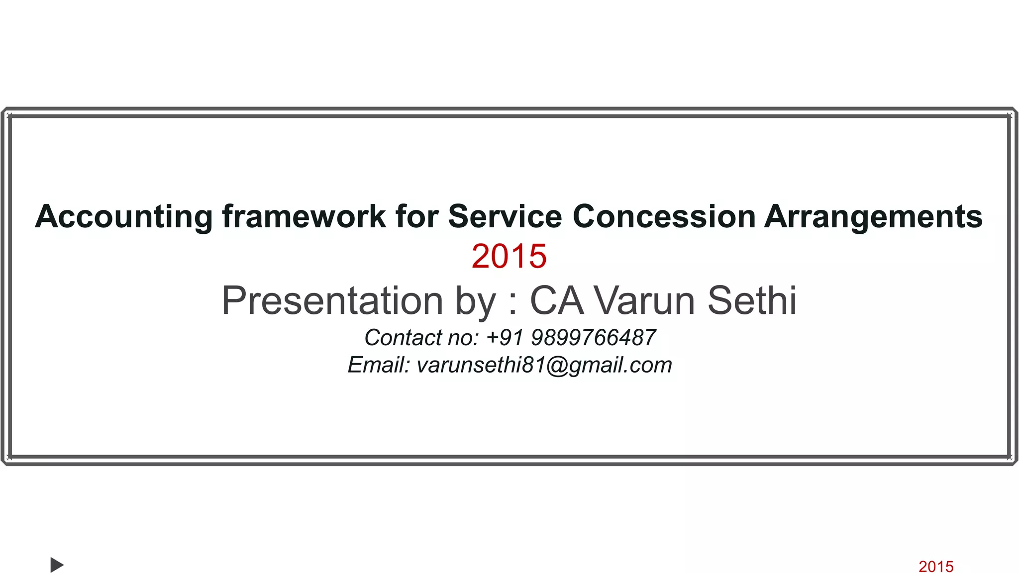 CA Varun Sethi - IFRS trainings - IFRIC 12 - Accounting for service ...