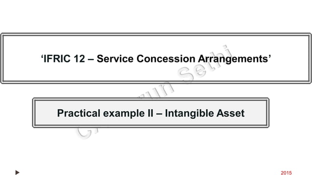 CA Varun Sethi - IFRS trainings - IFRIC 12 - Accounting for service ...