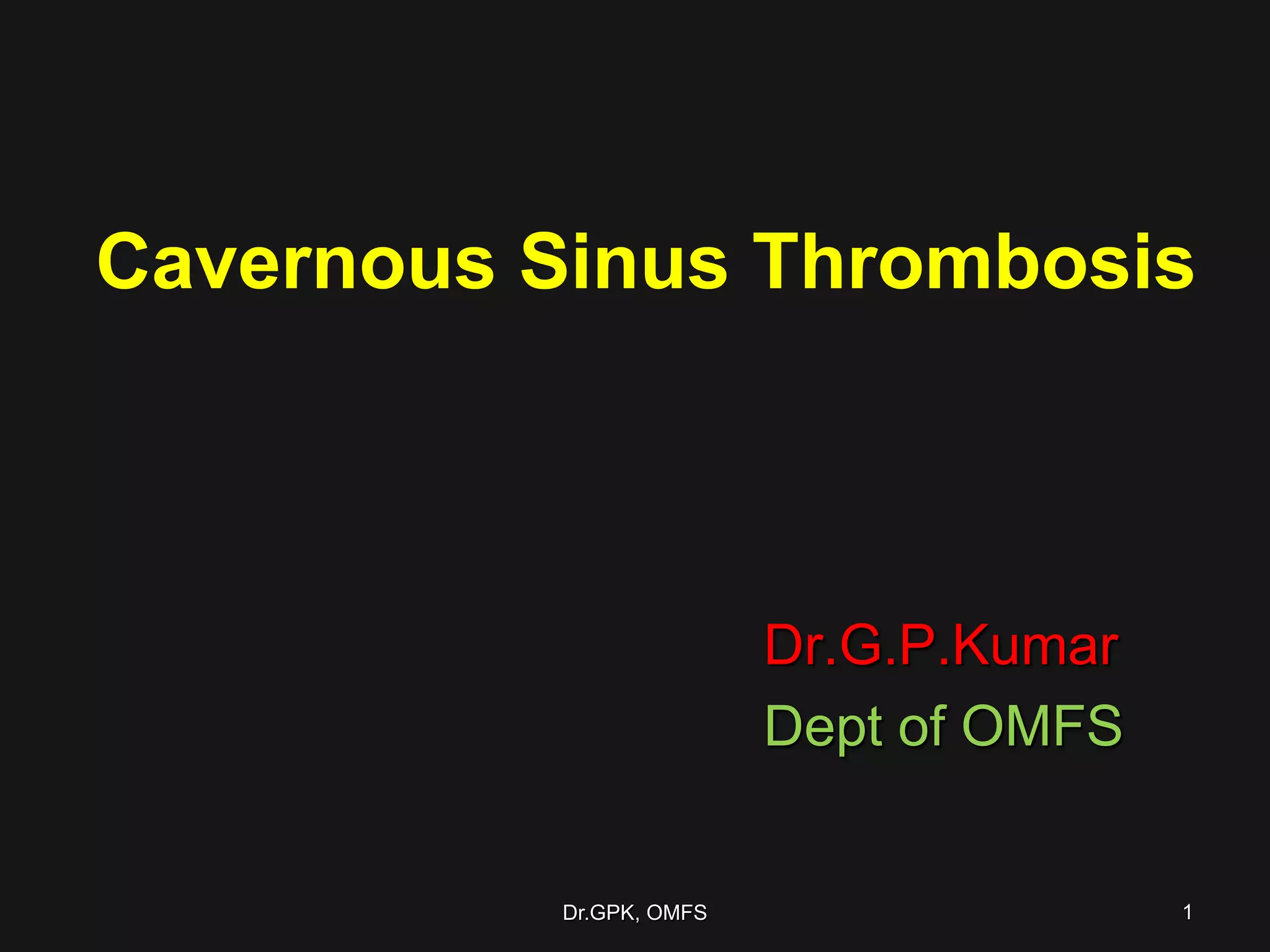 Cavenous sinus thrombosis | PPTX