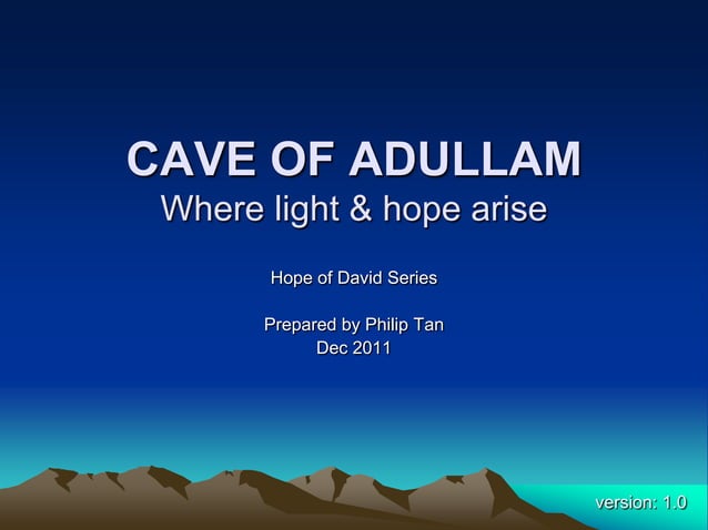 Cave of adullam | PPTX | Christianity | Religion & Spirituality