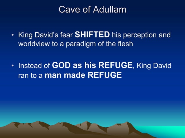 Cave of adullam | PPTX | Christianity | Religion & Spirituality