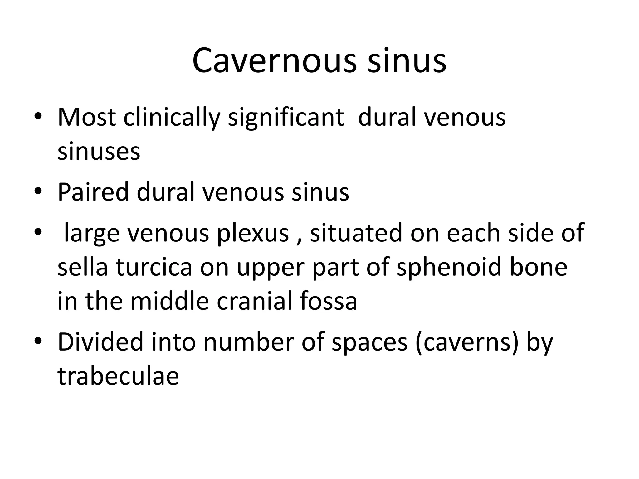 Cavernous sinus anatomy and clinical significance | PPTX