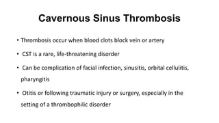 Cavernous Sinus Thrombosis | PPTX