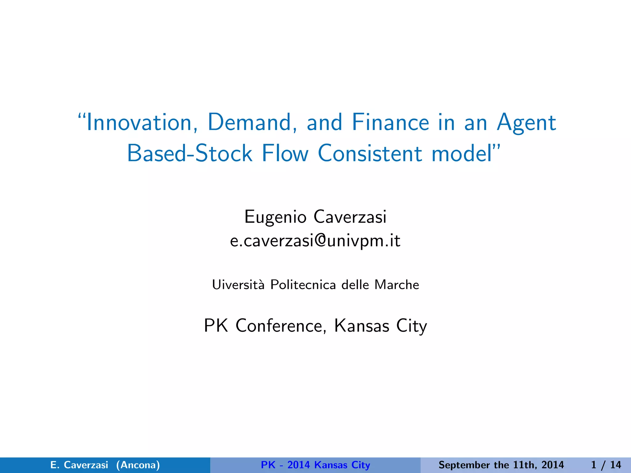 Innovation Demand And Finance In An Agent Based Stock Flow Consistent Model Ppt