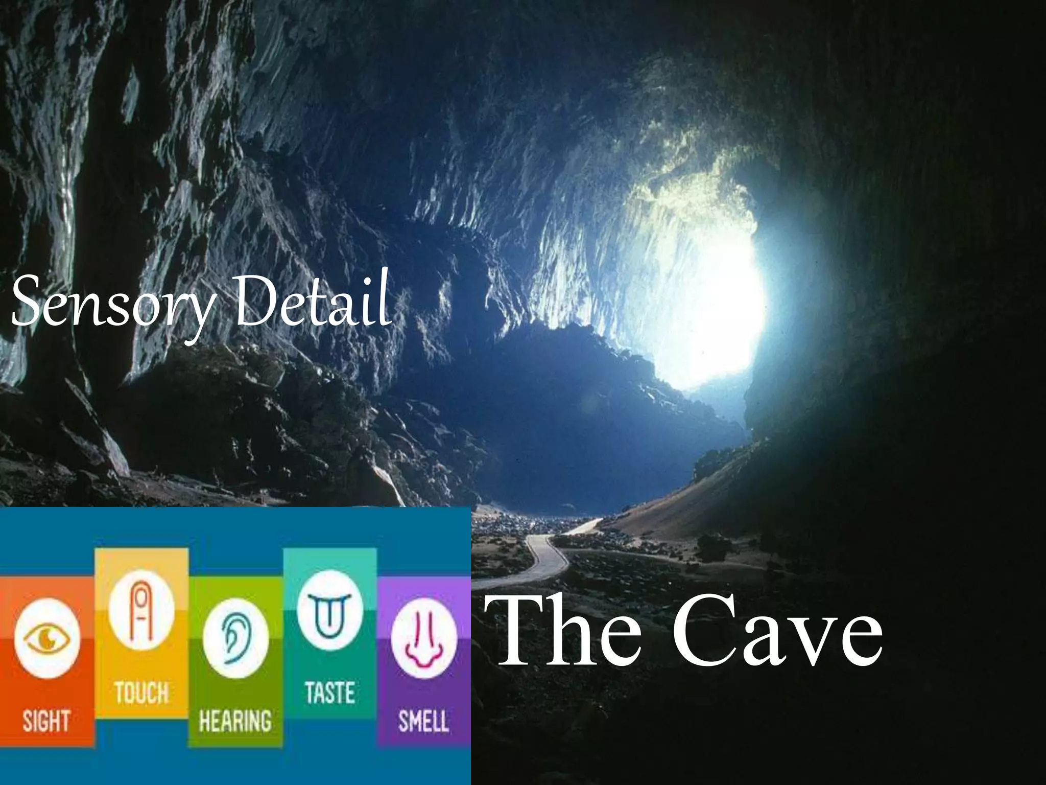 Sensory Detail: The Cave | PPTX