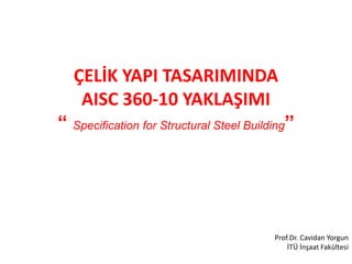 AISC 360-10 Specification for Structural Steel Building | PPTX