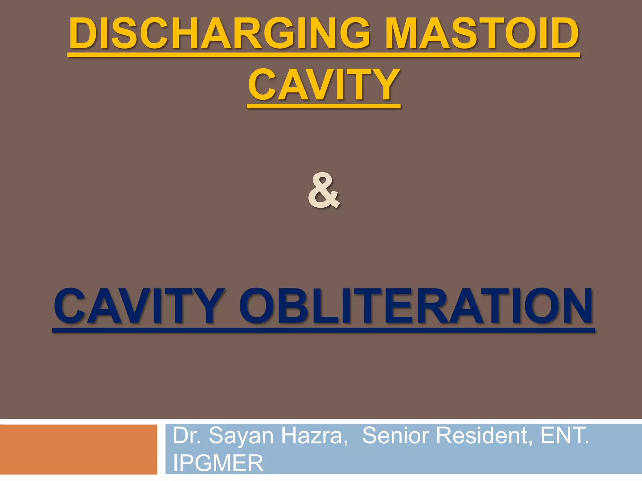 Cavity obliteration @ sayan | PPTX